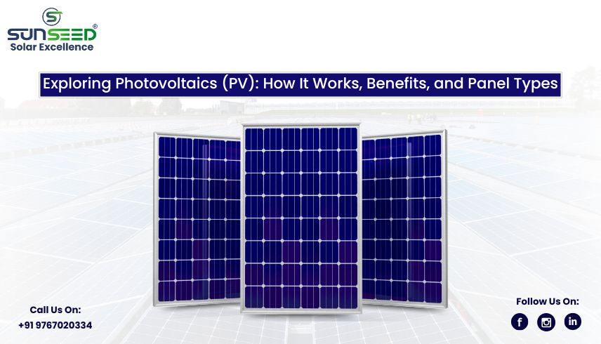 Understanding Photovoltaics: How It Works & Key Benefits